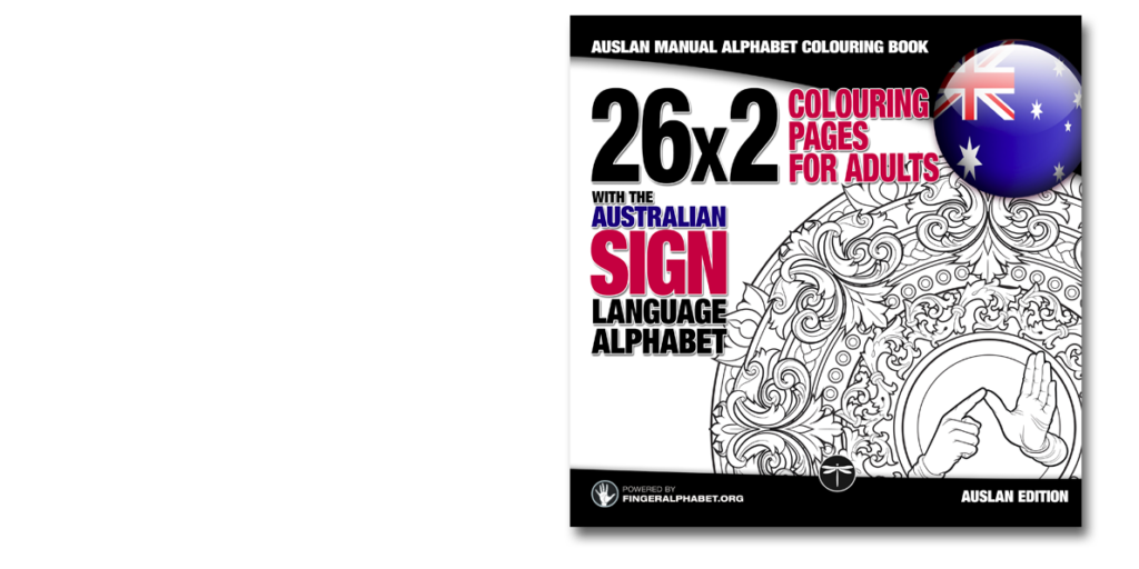 AUSLAN Manual Alphabet Colouring Book - LegendaryMedia Publishing